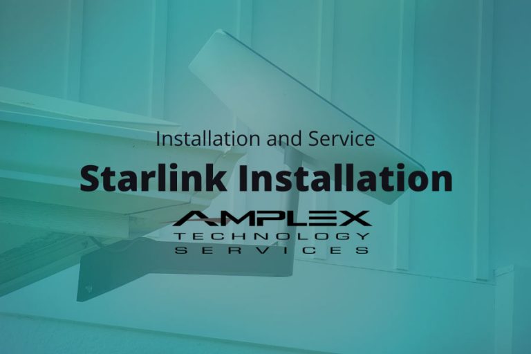 Starlink Installation in Naples, Florida | Amplex Technology Services
